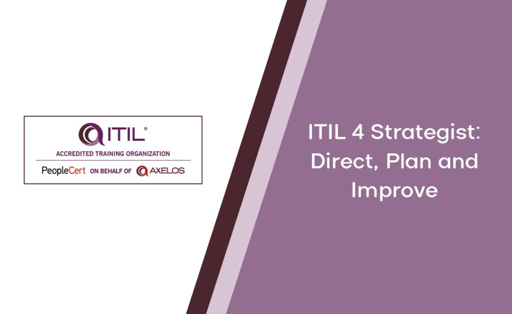 ITIL 4 Strategist: Direct, Plan and Improve – CT Global